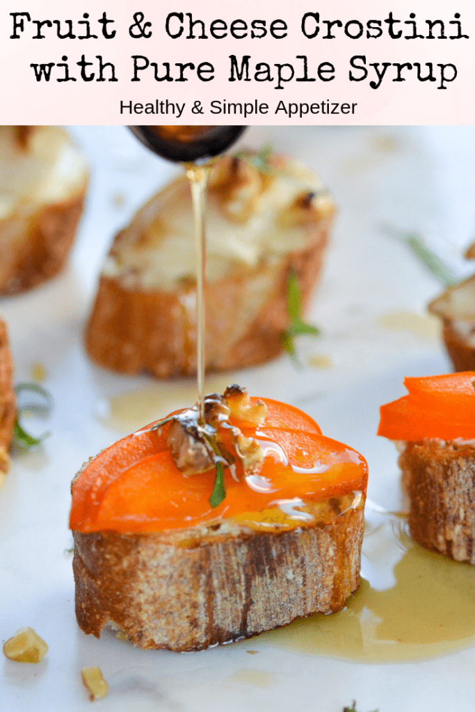 Fruit & Cheese Crostini with Pure Maple Syrup Recipe | Greenletes.